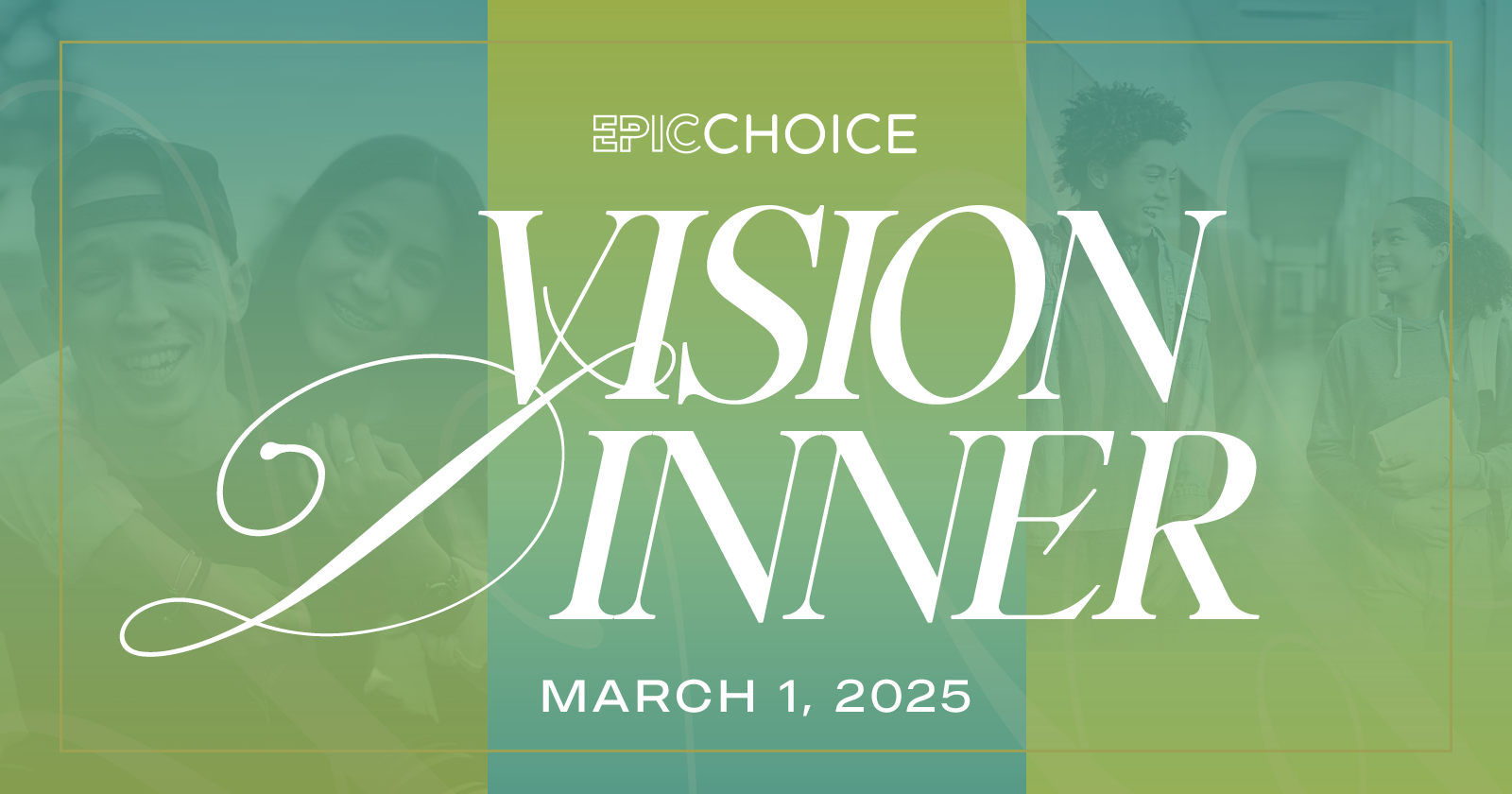Vision Dinner - Epic Choice